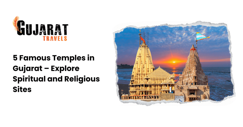 5 Famous Temples in Gujarat – Explore Spiritual and Religious Sites ...